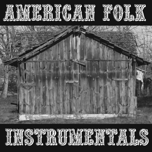 Play American Folk Instrumentals by VARIOUS ARTISTS on Amazon Music