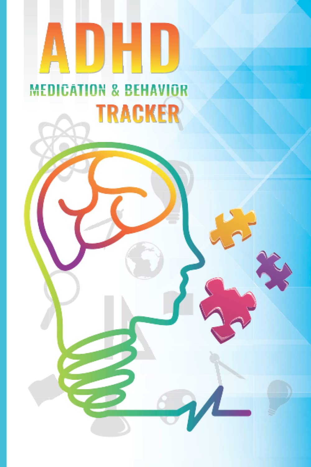 ADHD Medication & Behavior Tracker: A Complete ADHD Symptoms Daily ...