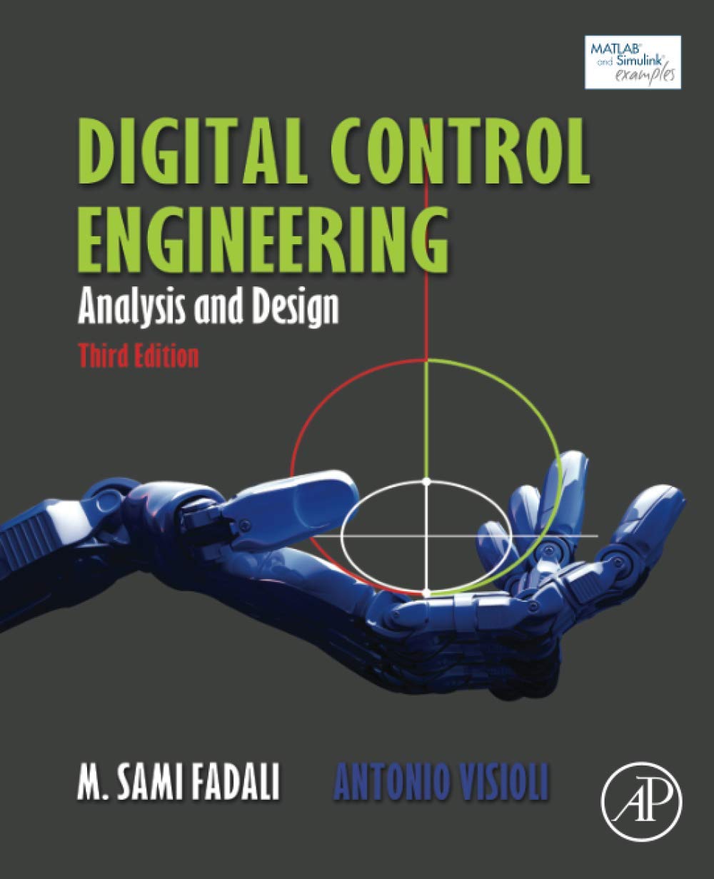 Digital Control Engineering: Fadali, M. Sami, Visioli, Antonio ...