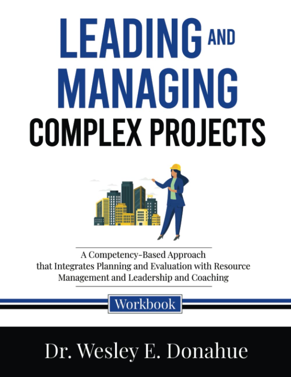 Amazon.com: Leading and Managing Complex Projects: A Competency-Based ...