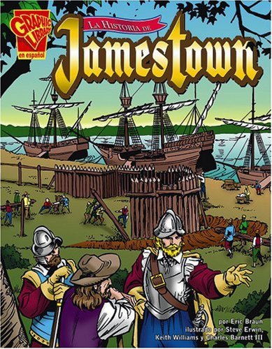 La Historia De Jamestown/The Story of Jamestown (Historia Grafica ...