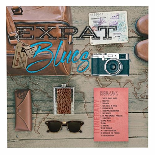 Play Expat Blues by Bubba-San on Amazon Music