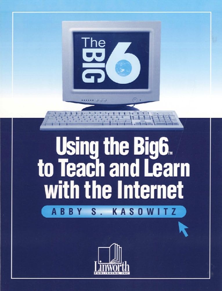 Amazon.com: Using the Big6 to Teach and Learn with the Internet (Big6 ...
