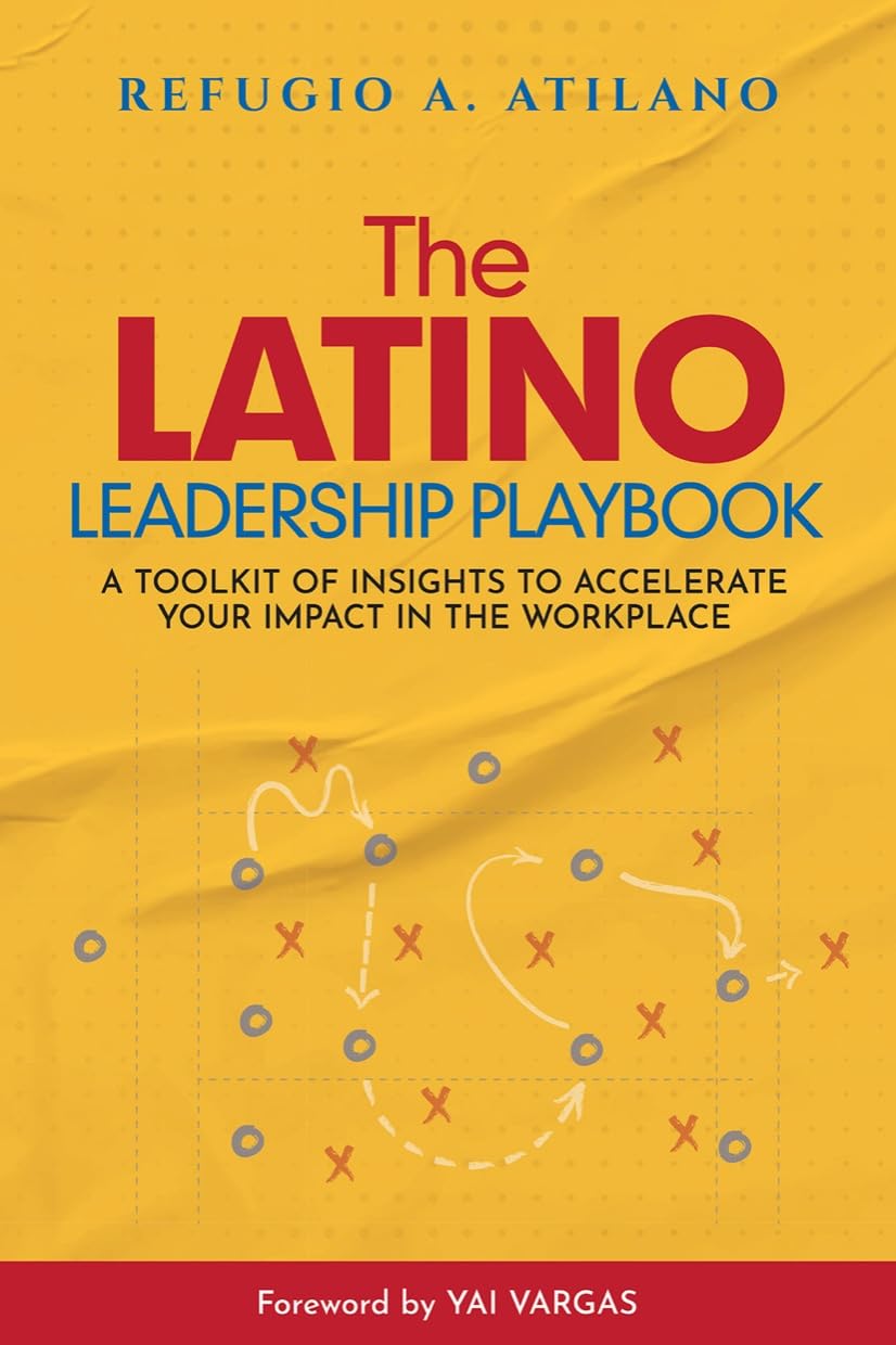 Amazon.com: The Latino Leadership Playbook: A Toolkit of Insight to ...