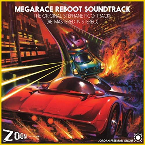 Play Megarace Reboot Soundtrack: The Original Stéphane Picq Tracks ...