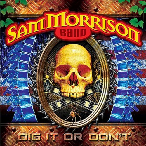 Amazon.com: Dig It Or Don't : Sam Morrison Band: Digital Music