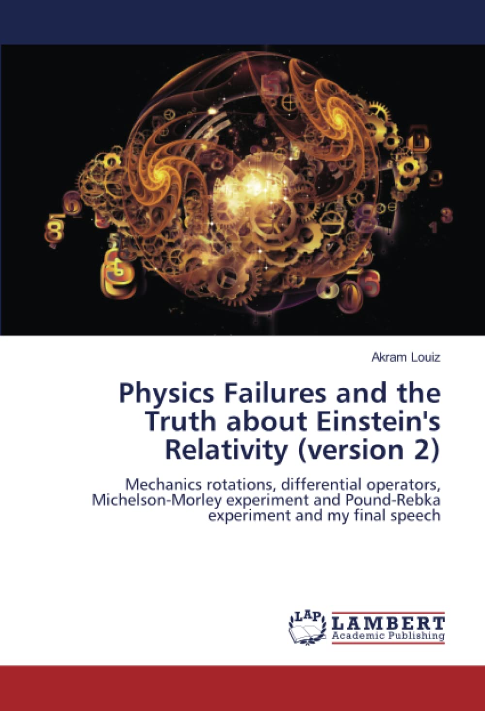 Buy Physics Failures and the Truth about Einstein's Relativity (version ...