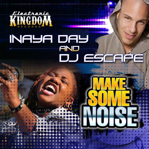 Play Make Some Noise (Remixes), Pt. 2 by Inaya Day, DJ Escape on Amazon ...