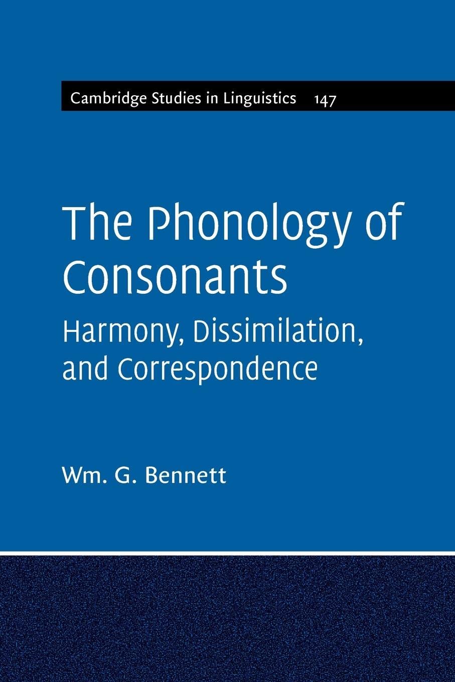 The Phonology of Consonants: Harmony, Dissimilation and Correspondence ...