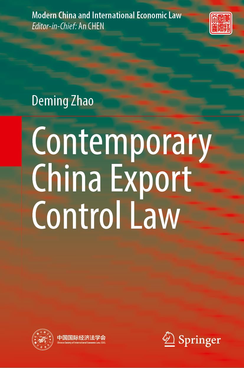 Contemporary Export Control Law of China (Modern China and ...