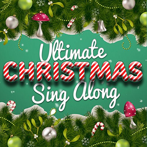 Play Ultimate Christmas Sing Along by VARIOUS ARTISTS on Amazon Music