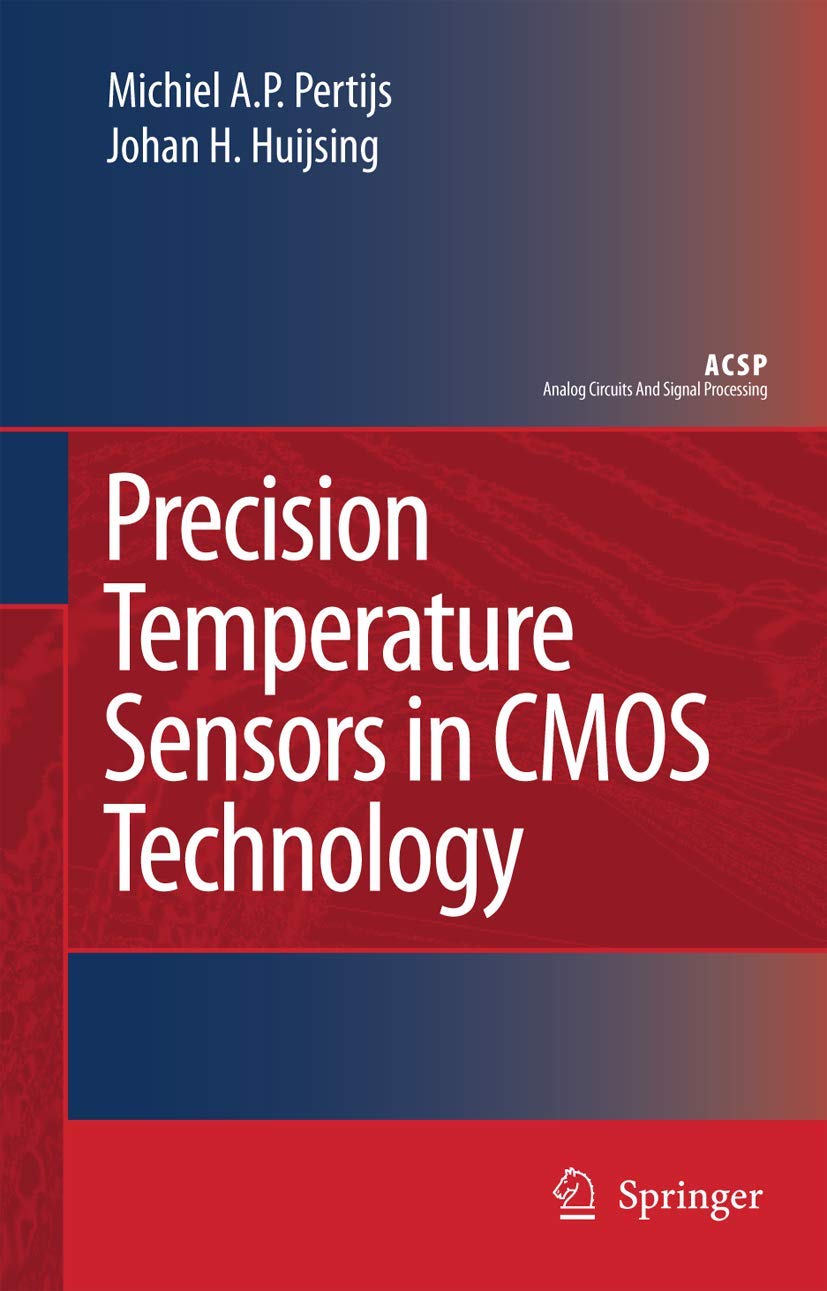 Precision Temperature Sensors in CMOS Technology (Analog Circuits and ...