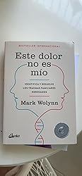 Este dolor no es mío: Identifica y resuelve los traumas familiares heredados (Spanish Edition ...