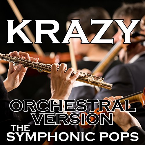 Amazon.co.jp: Krazy (Orchestral Version) : The Symphonic Pops: デジタルミュージック