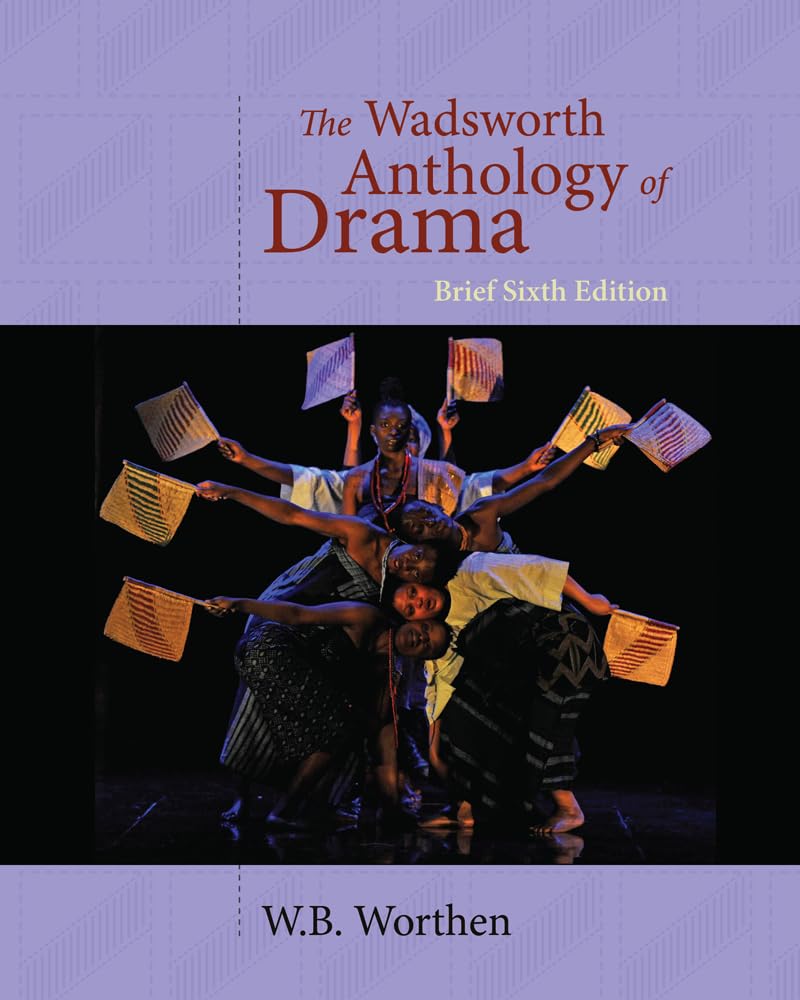 Amazon.com: The Wadsworth Anthology of Drama, Brief 6th Edition ...