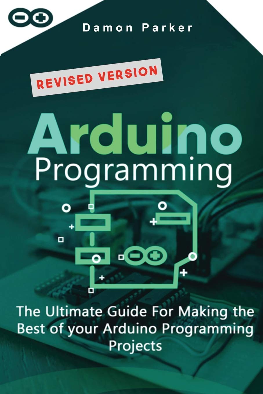 Buy Arduino Programming The Ultimate Guide For Making The Best Of Your