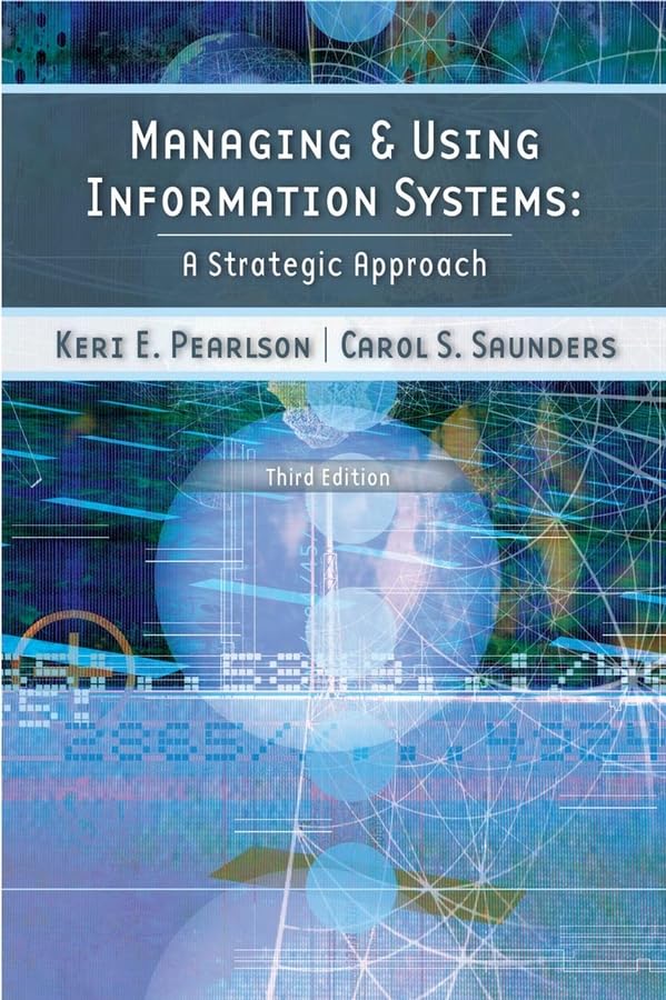 Amazon.com: Managing and Using Information Systems: A Strategic ...