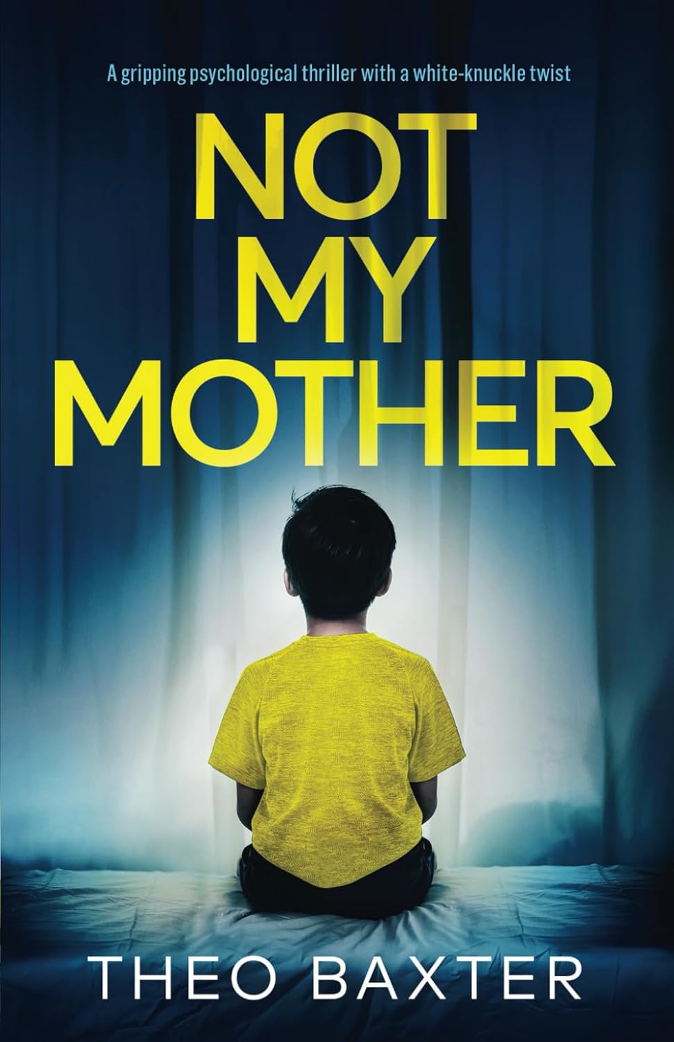 Not My Mother: a gripping psychological thriller with a white-knuckle ...
