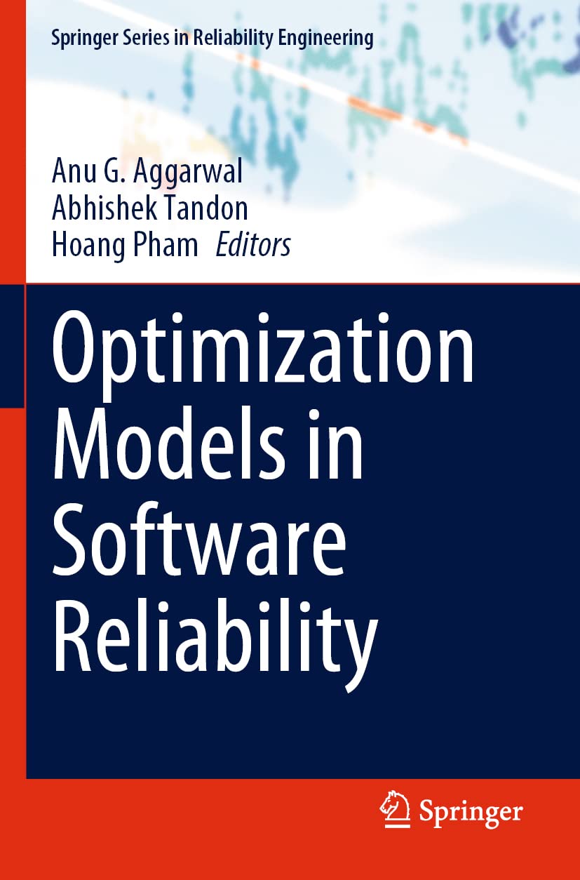 Optimization Models In Software Reliability Springer Series In Reliability Engineering