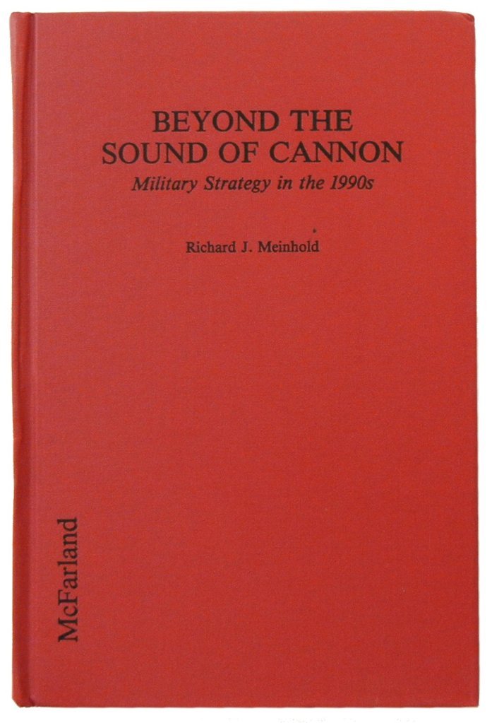 Amazon.com: Beyond the Sound of Cannon: Military Strategy in the 1990s ...