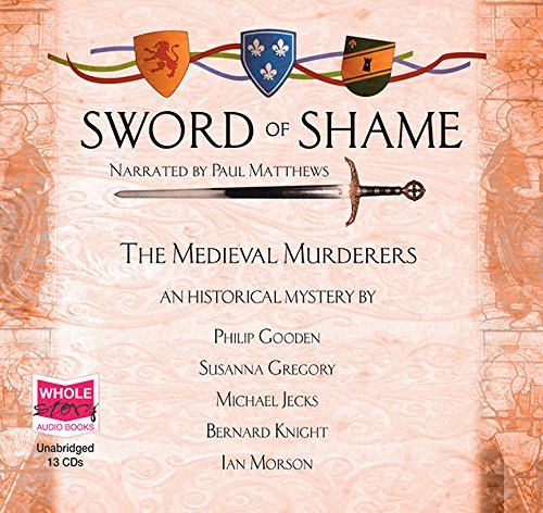 Sword of Shame: Amazon.co.uk: The Medieval Murderers: 9781407421353: Books