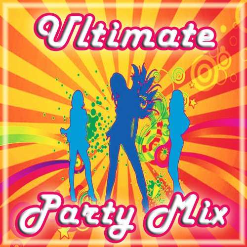 Play Ultimate Party Songs by Ultimate Party DJ's on Amazon Music