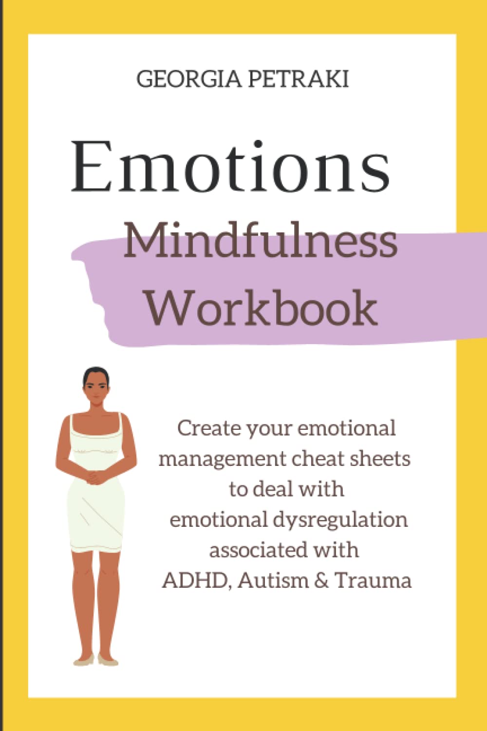 Emotions Mindfulness Workbook: Create your emotional management cheat ...