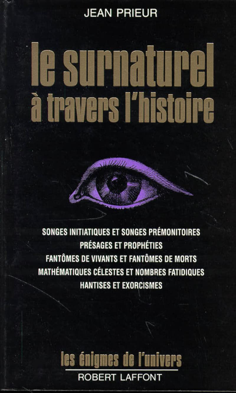 Amazon.fr - Le surnaturel à travers l'histoire - Prieur, Jean - Livres