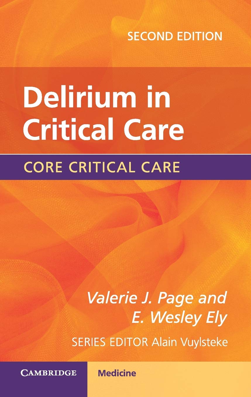 Delirium in Critical Care (Core Critical Care): 9781107433656: Medicine ...