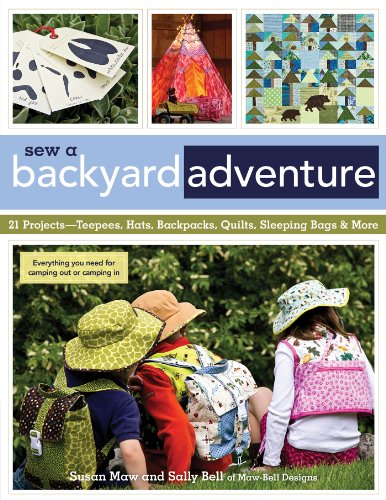 Amazon.co.jp: Sew a Backyard Adventure: 21 Projects Teepees, Hats ...