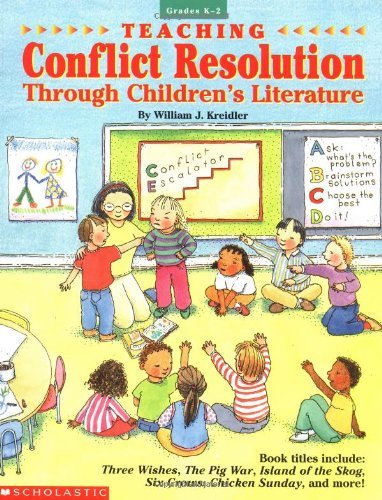 Teaching Conflict Resolution Through Children's Literature (Grades K-2 ...