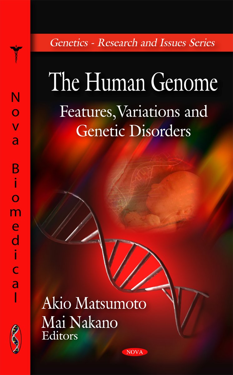 The Human Genome: Features, Variations and Genetic Disorders (Genetics ...