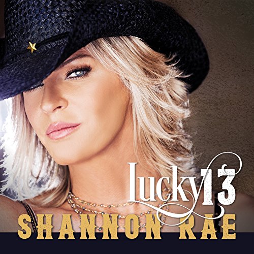 Play Lucky 13 by Shannon Rae on Amazon Music