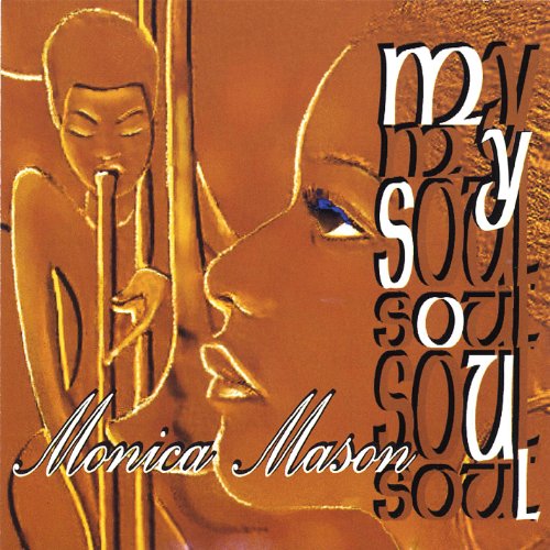 Amazon.com: My Soul : Monica Mason: Digital Music