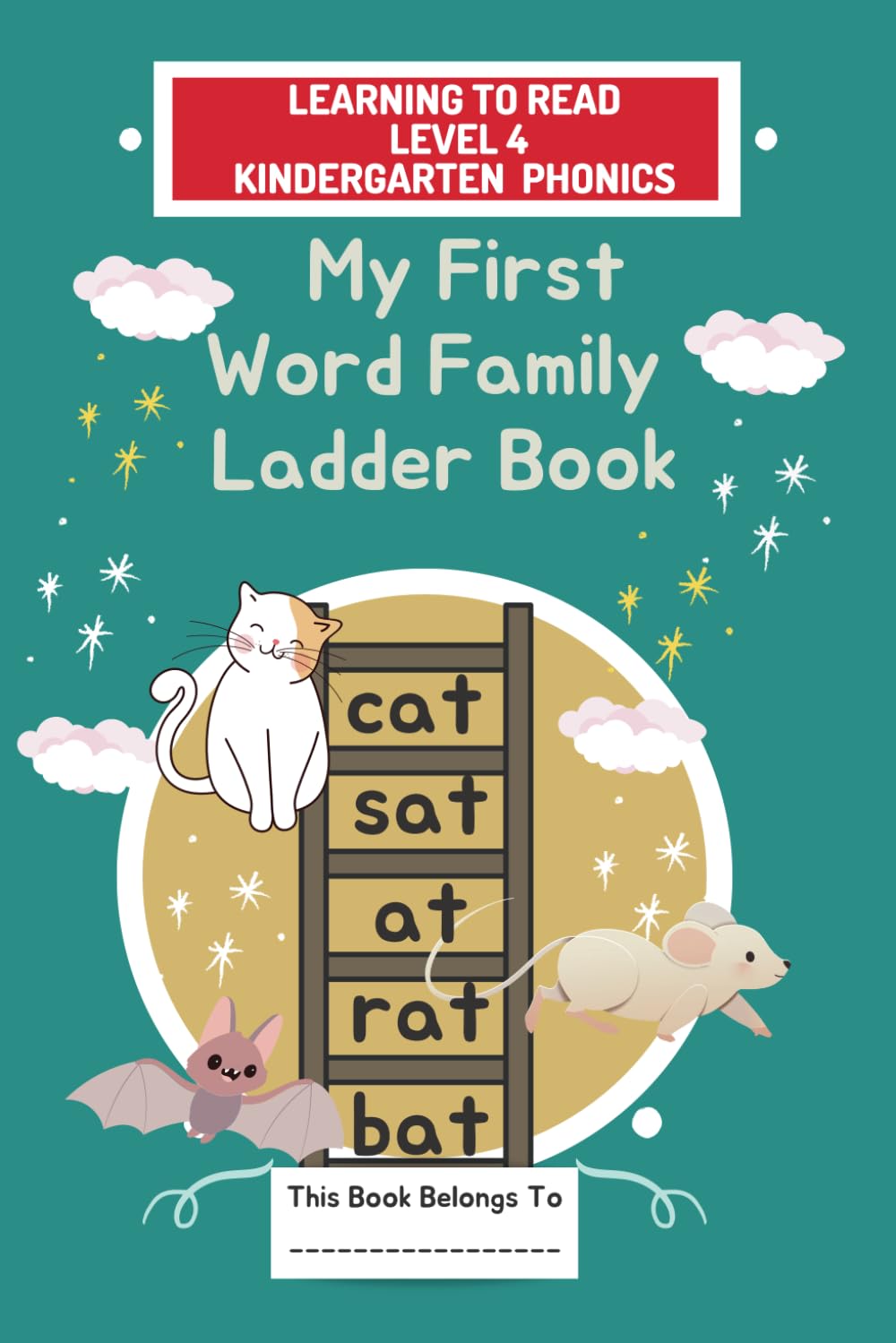 My First Word Family Ladder Book: Learning to Read Level 4 Phonics (My ...
