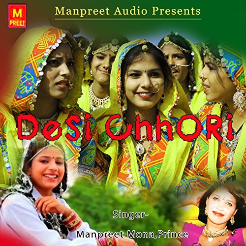 Spiele Desi Chhori von Manpreet Mona, Prince auf Amazon Music ab