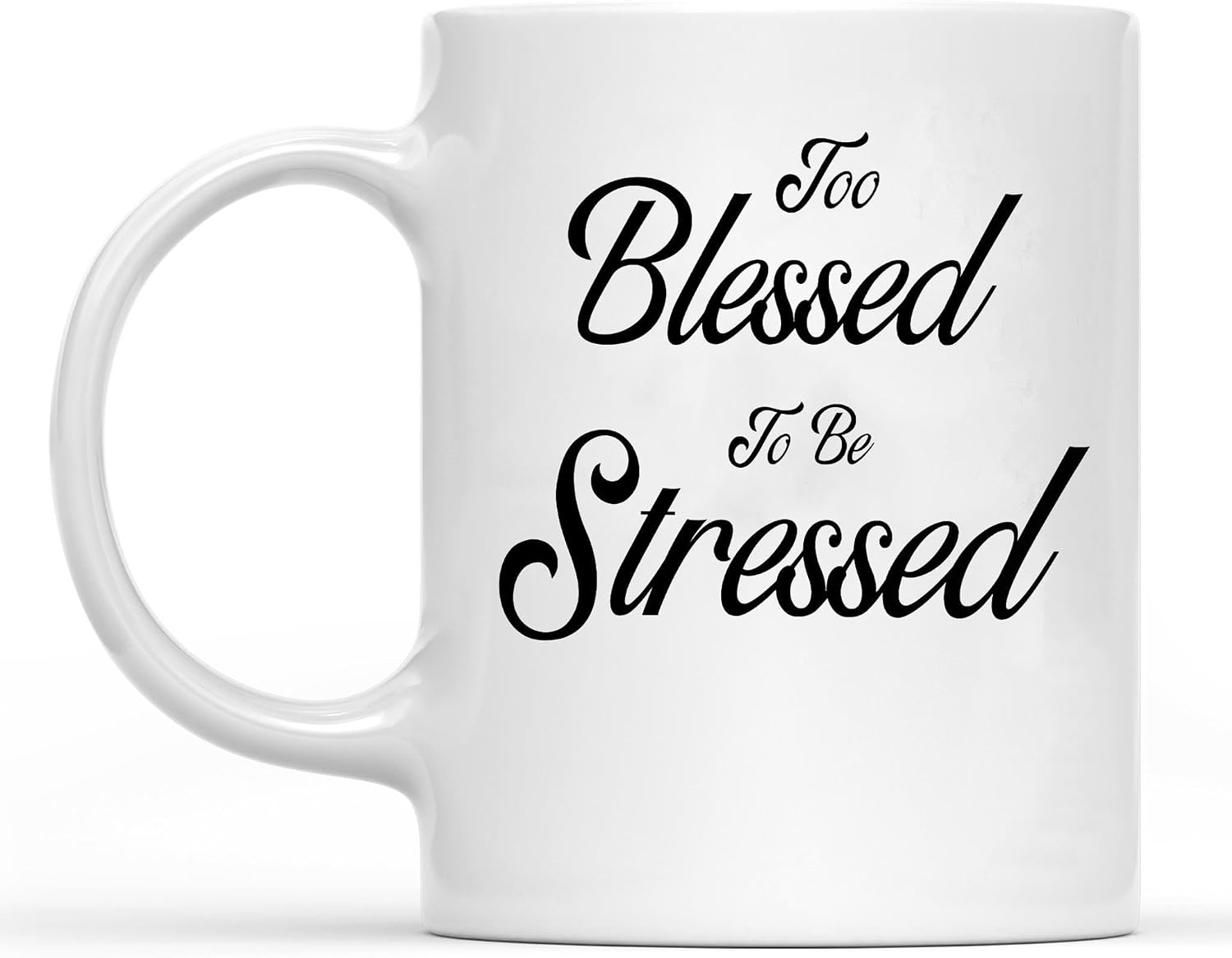 Amazon.com: Too Blessed to Be Stressed Mug, Inspirational Mug ...