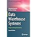 Data Warehouse Systems: Design and Implementation (Data-Centric Systems and Applications ...