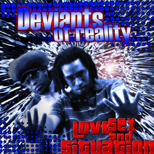 Play Love, Sex, and Situation Instrumental by Deviants Of Reality on Amazon Music