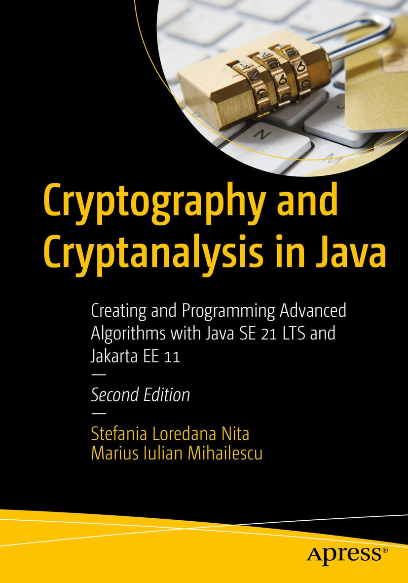 Cryptography And Cryptanalysis In Java Creating And Programming 4232