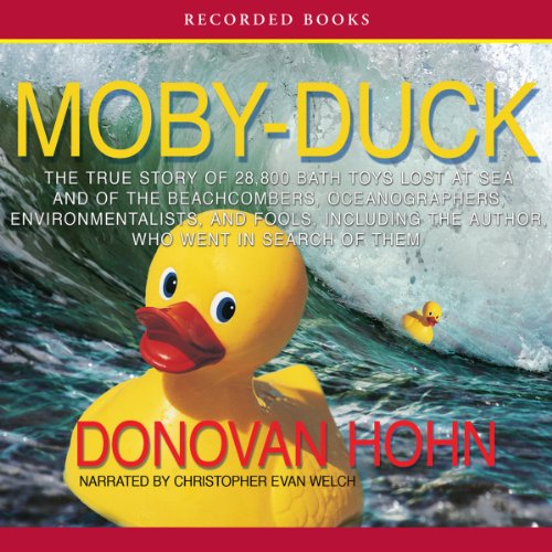 Amazon.com: Moby-Duck: The True Story of 28,800 Bath Toys Lost at Sea ...