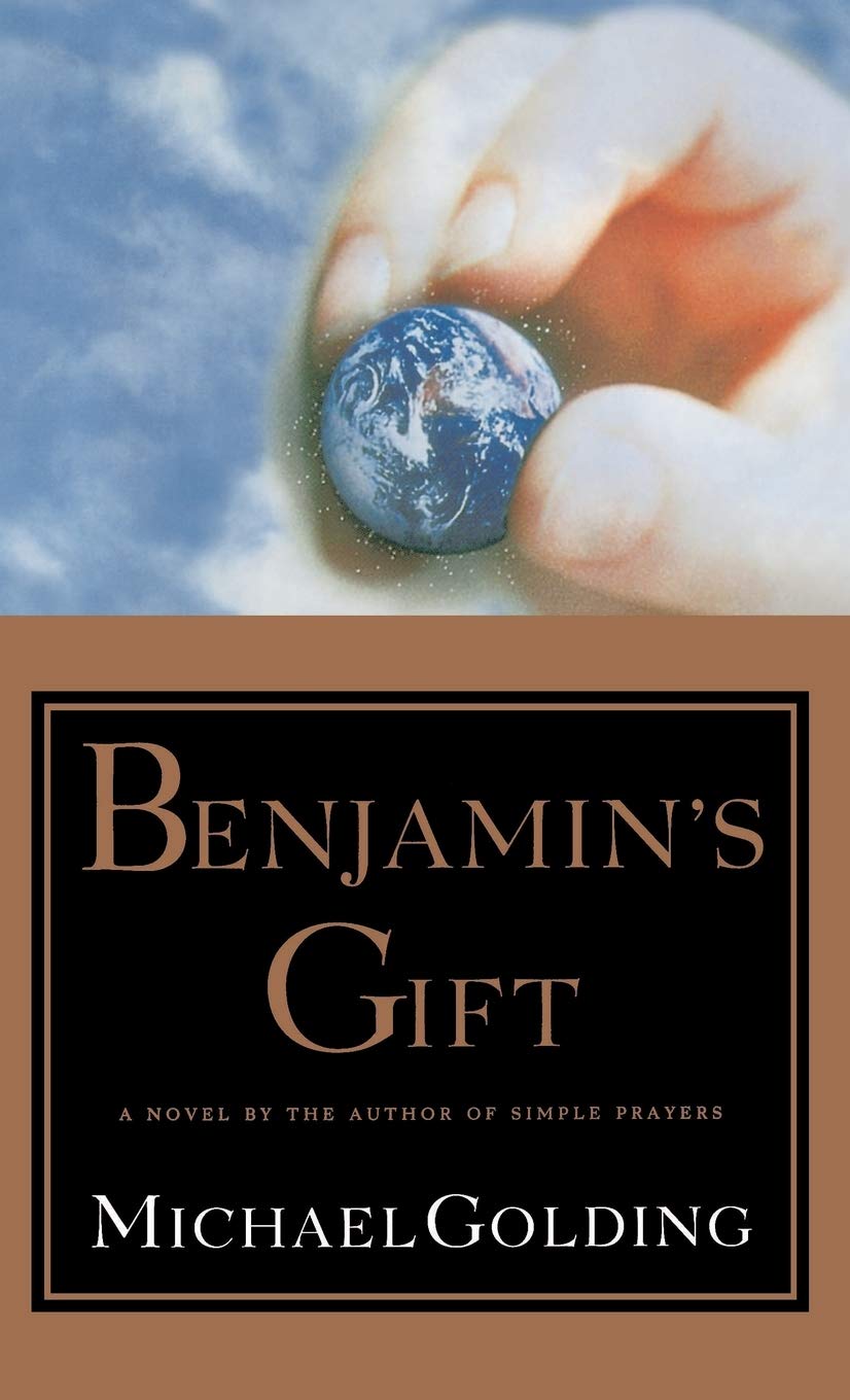 Amazon.com: Benjamin's Gift: 9780446521109: Golding, Michael: Books