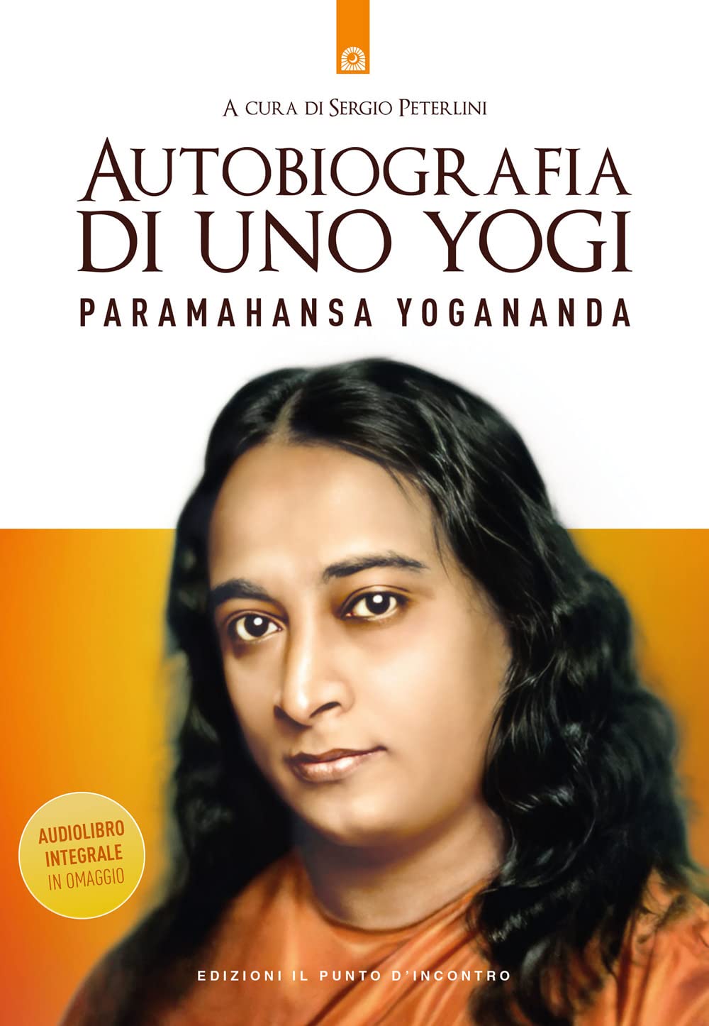 Amazon.com: AUTOBIOGRAFIA DI UNO YOGI: 9788868208936: Paramahansa Yogananda: Books