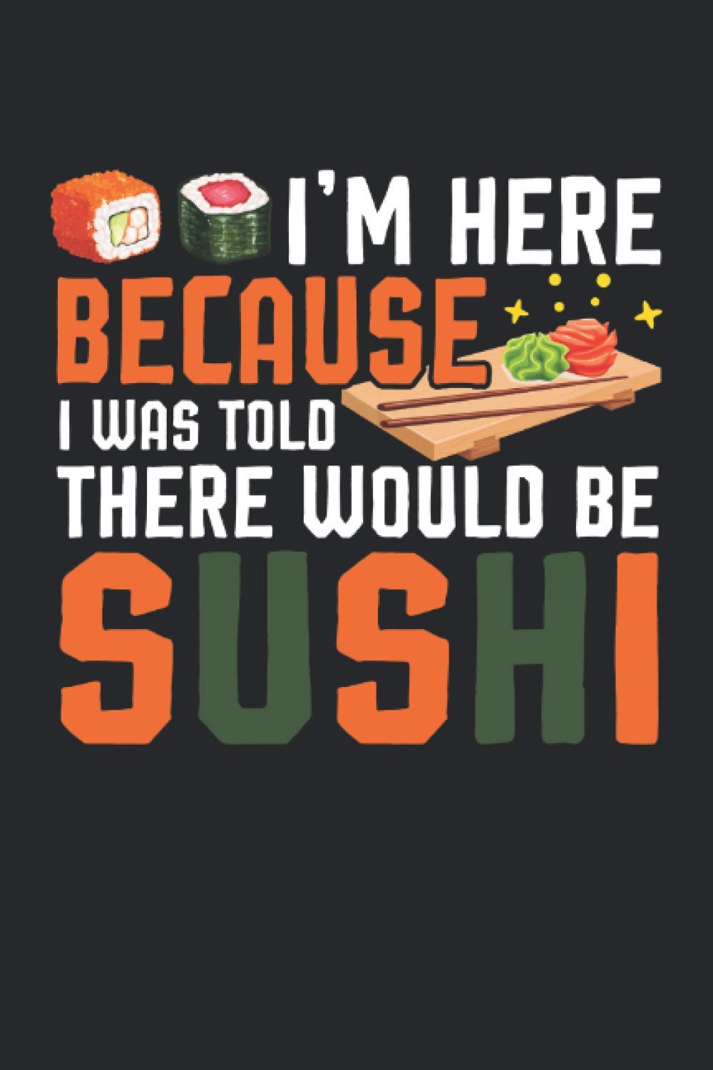 Buy Cahier: Sushi, Sashimi, Kawaii, Cosplay,: 120 pages lignées ...