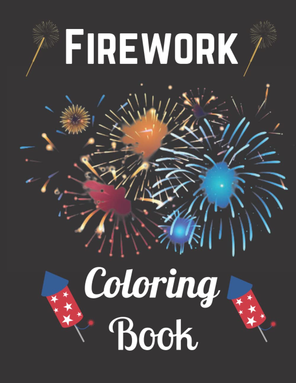 Firework Coloring Book Firework Coloring Book A Stress Relief Adult ...