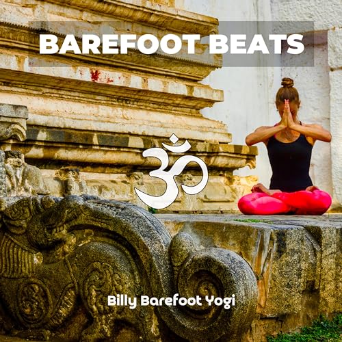 Play Barefoot Beats by Billy Barefoot Yogi on Amazon Music