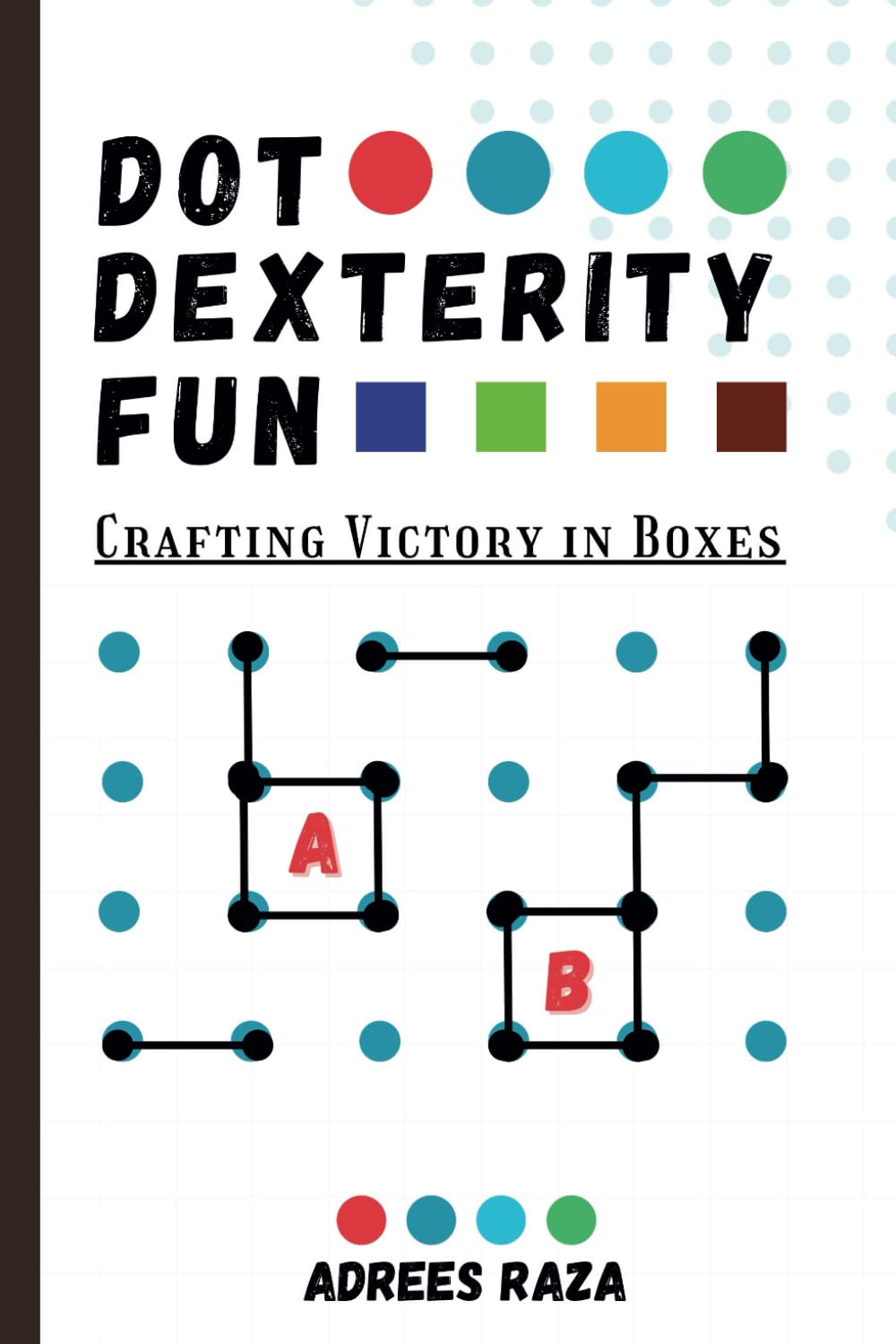 Dot Dexterity: Fun Crafting Victory in Boxes Cover (Game Books For Fun ...