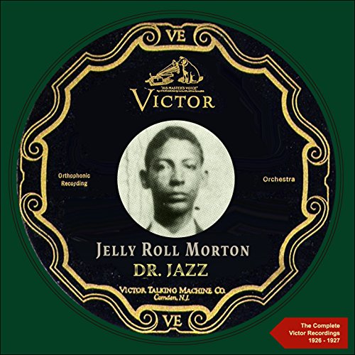 Amazon MusicでJelly Roll MortonのDr Jazz (The Complete Victor Recordings ...