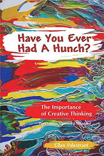 Have You Ever Had a Hunch: The Importance of Creative Thinking ...