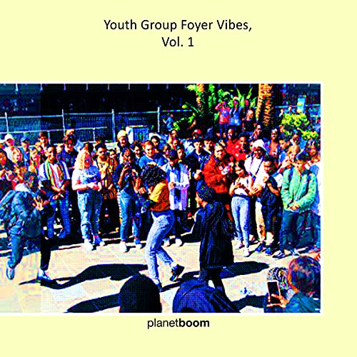 Youth Group Foyer Vibes, Vol. 1 de planetboom en Amazon Music Unlimited
